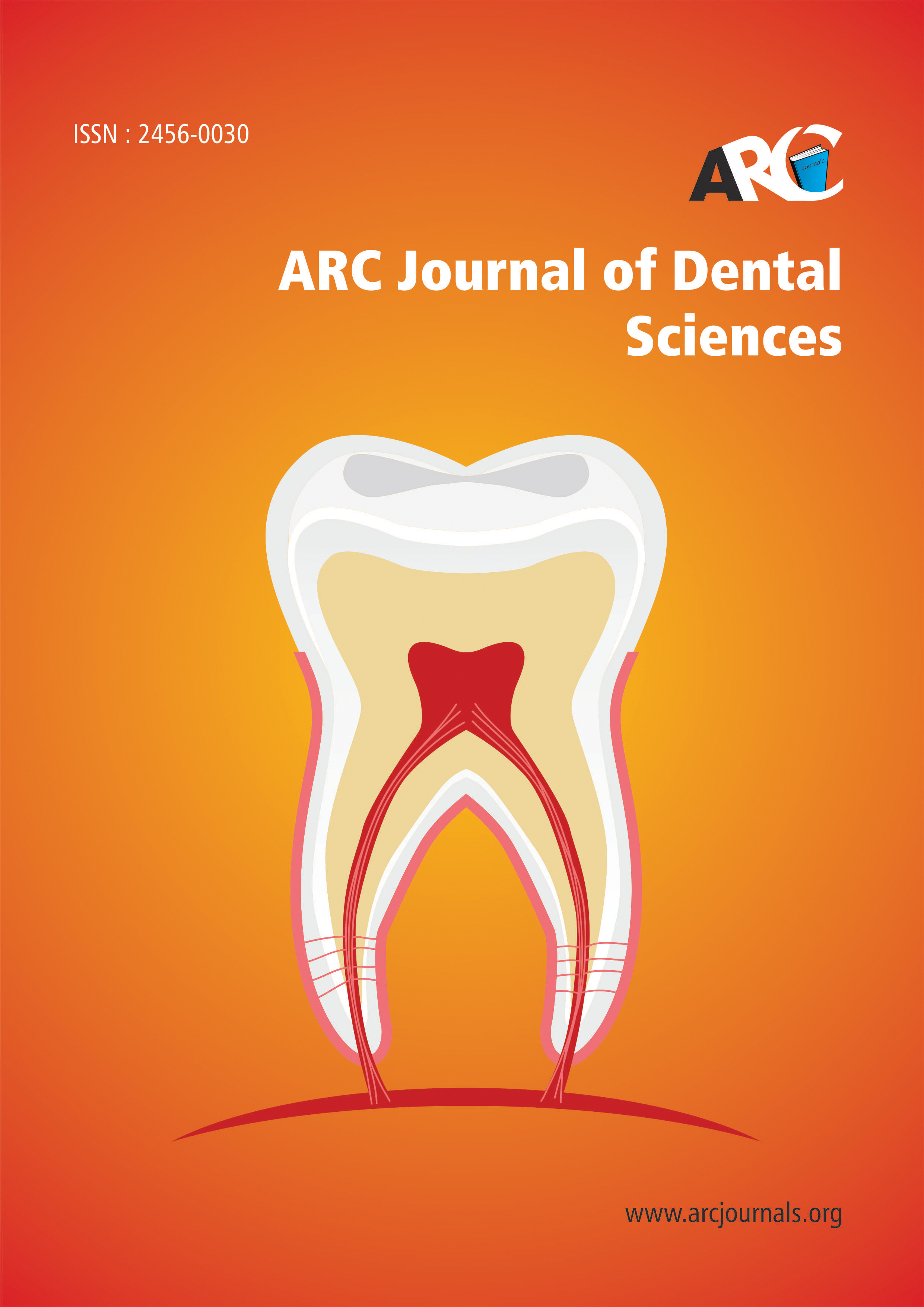 Dental Science Journal | ARC Journals | Journals on Dental Science Dental Science Journal | ARC Journals | Journals on Dental Science
